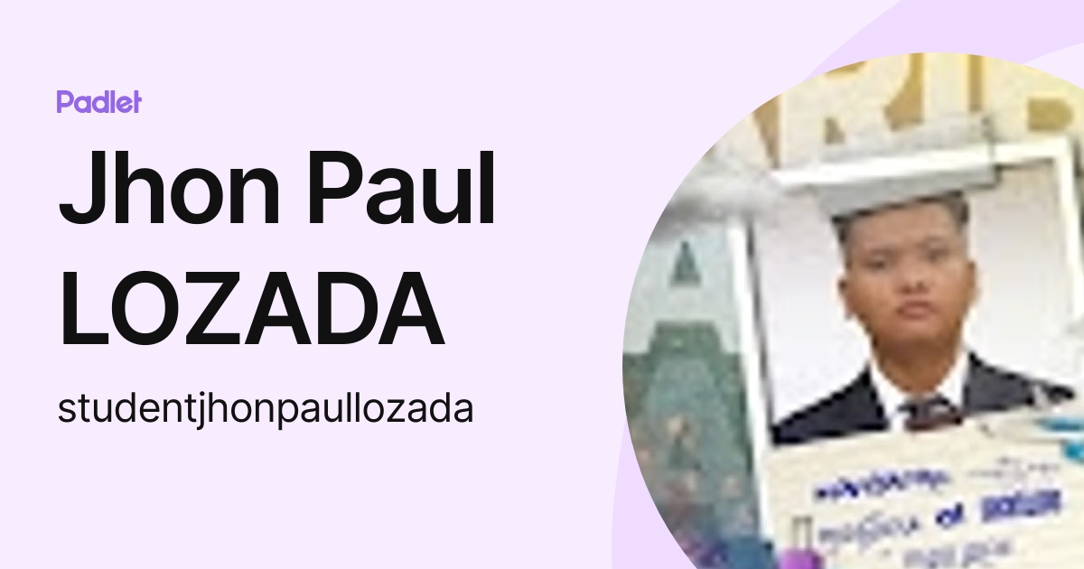 Jhon Paul LOZADA (studentjhonpaullozada) profile | Padlet