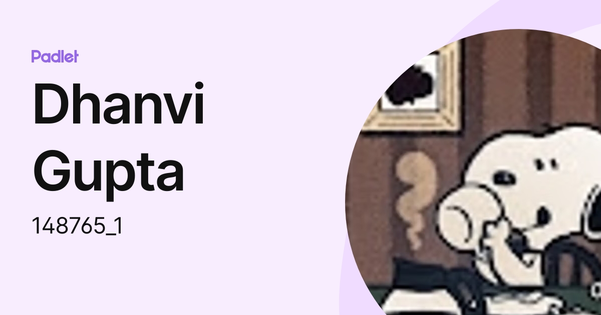 Dhanvi Gupta (148765_1) profile | Padlet
