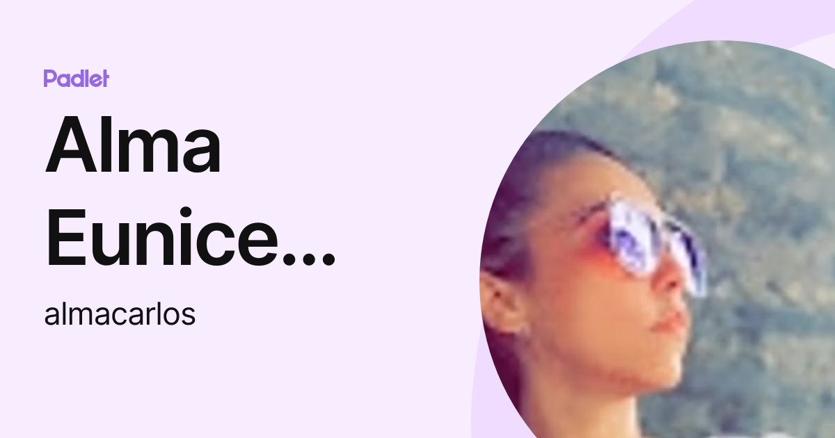 Alma Eunice Carlos Terrazas (almacarlos) profile | Padlet