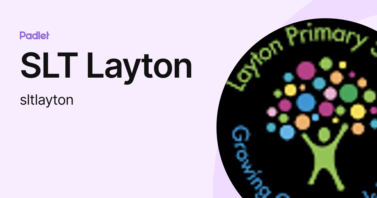 SLT Layton (sltlayton) profile | Padlet
