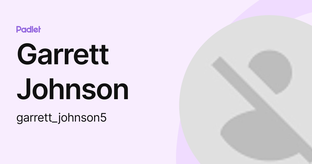 Garrett Johnson (garrett_johnson5) profile | Padlet