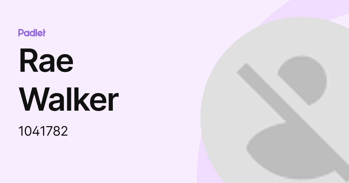 Rae Walker (1041782) profile | Padlet