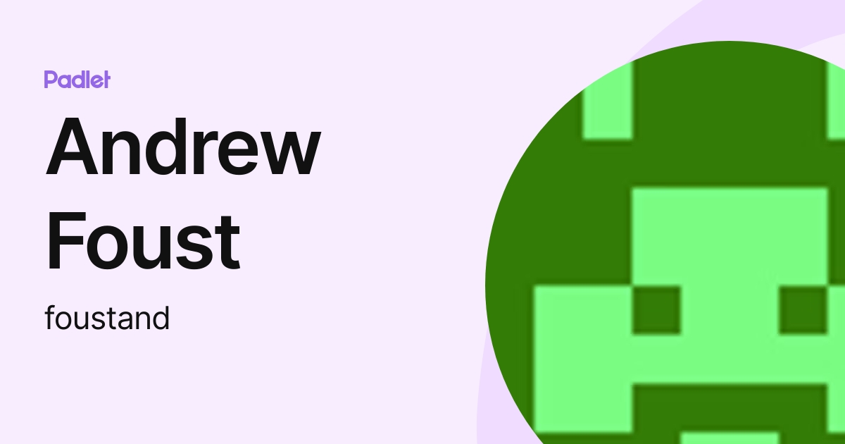 Andrew Foust (foustand) profile | Padlet