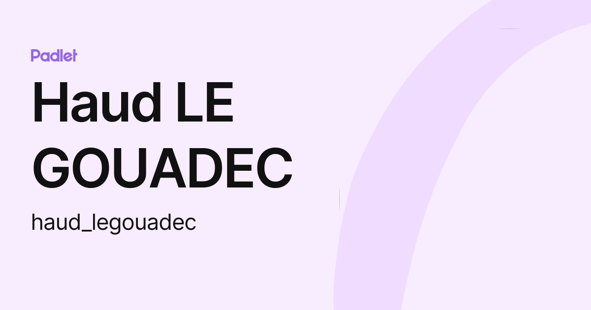 Haud LE GOUADEC (haud_legouadec) profile | Padlet