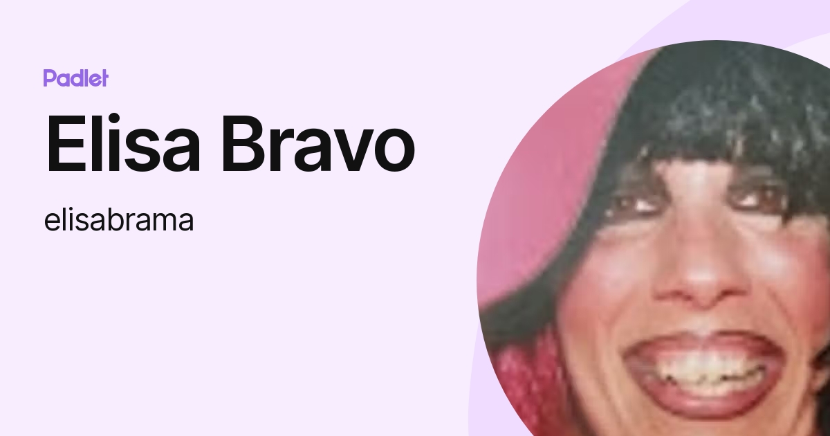 Elisa Bravo (elisabrama) profile | Padlet