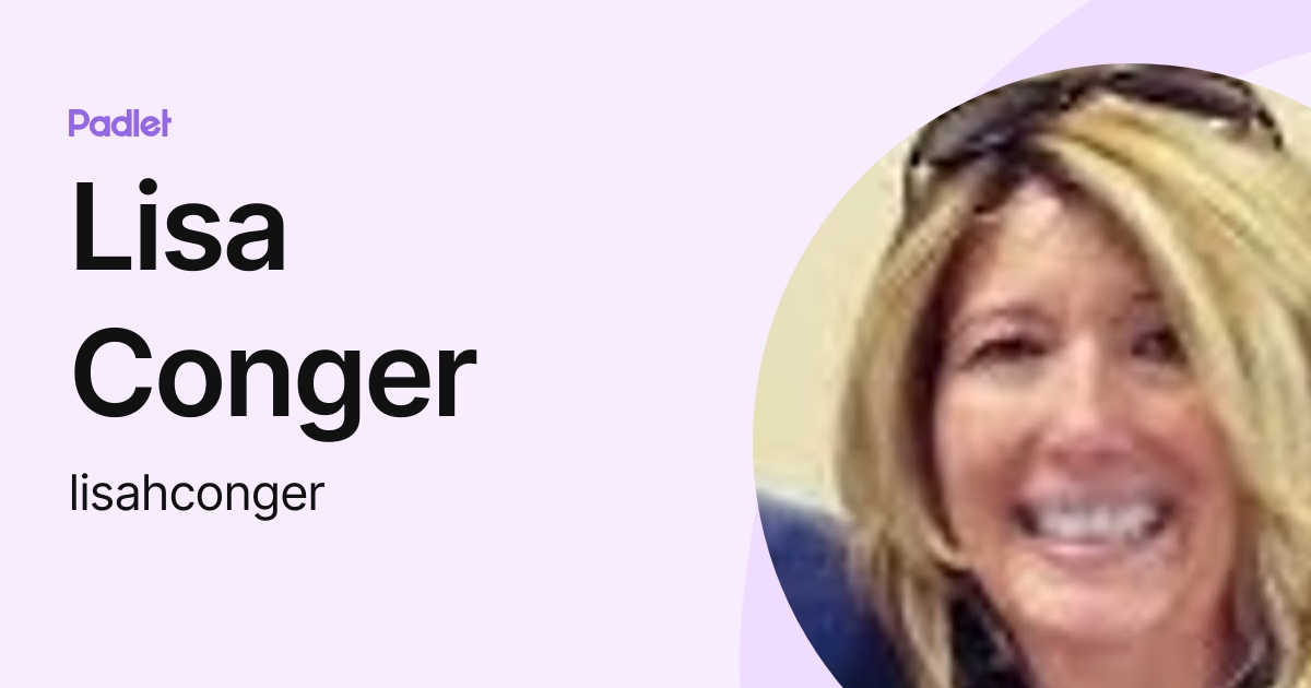 Lisa Conger (lisahconger) profile | Padlet