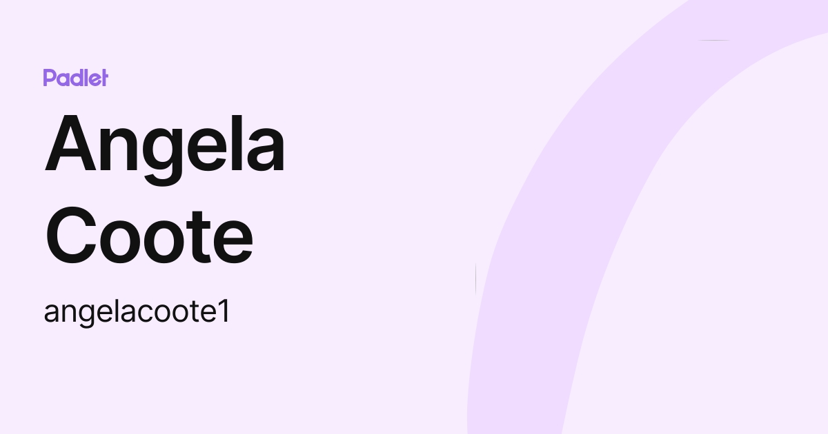 Angela Coote (angelacoote1) profile | Padlet