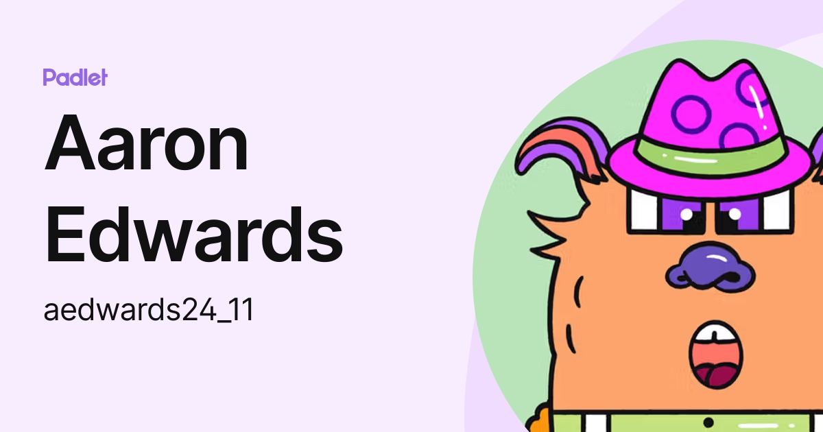 Aaron Edwards (aedwards24_11) profile | Padlet