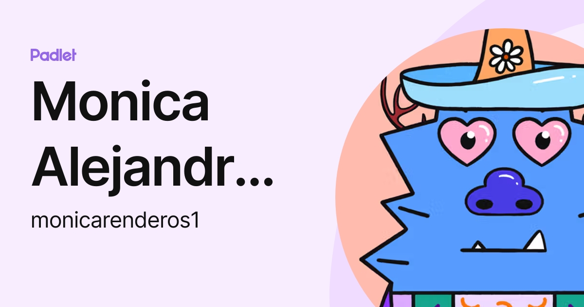 Monica Alejandra Renderos Teos (monicarenderos1) profile | Padlet