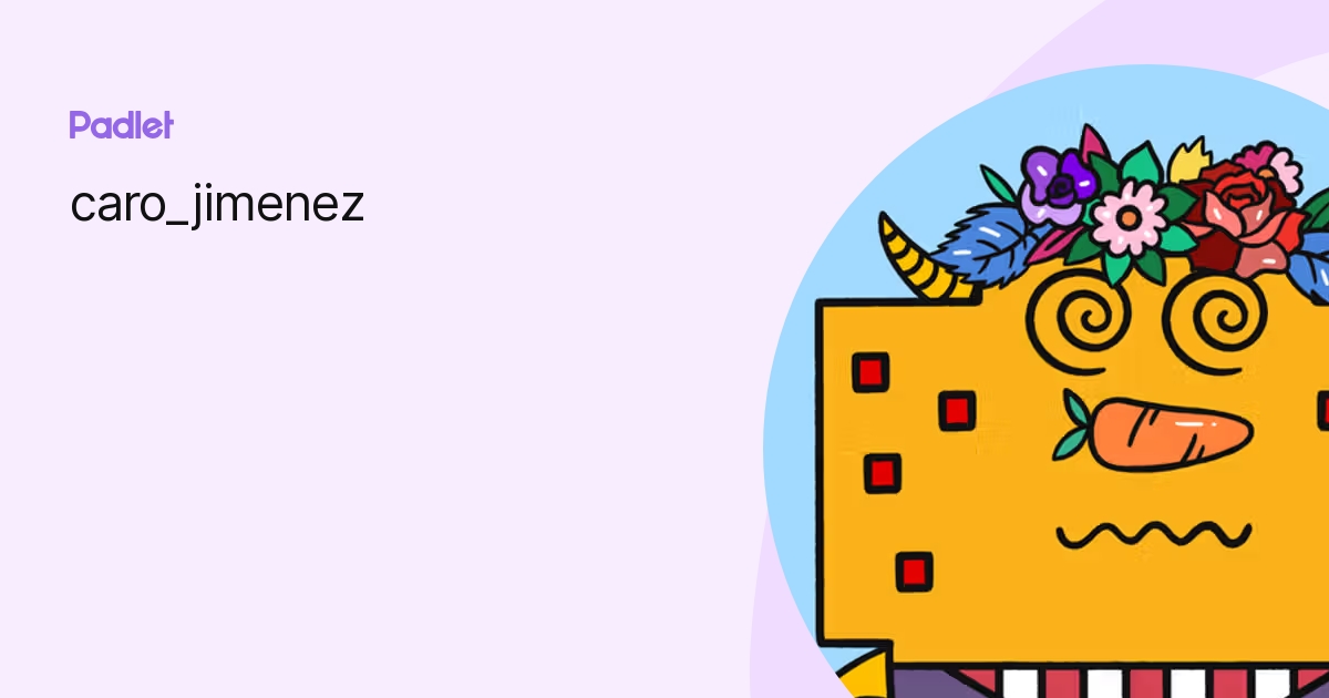 caro_jimenez profile | Padlet