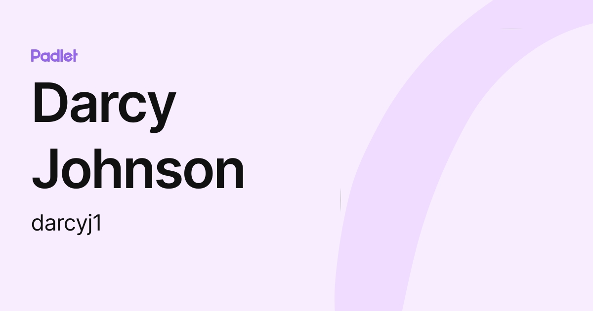 Darcy Johnson (darcyj1) profile | Padlet