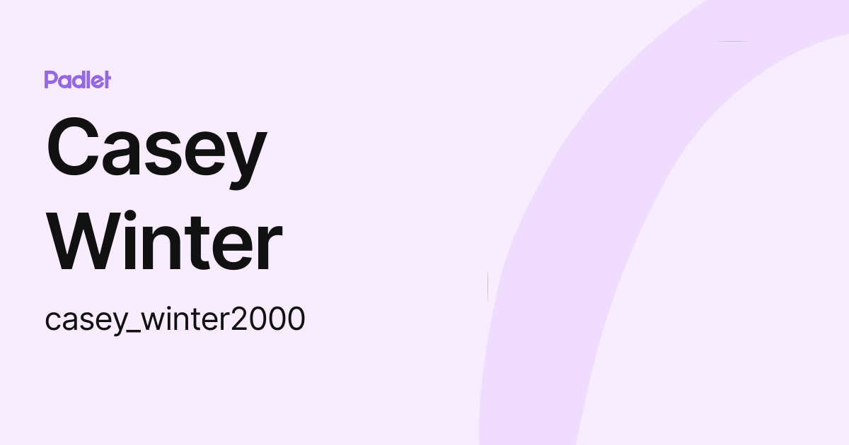 Casey Winter (casey_winter2000) profile | Padlet