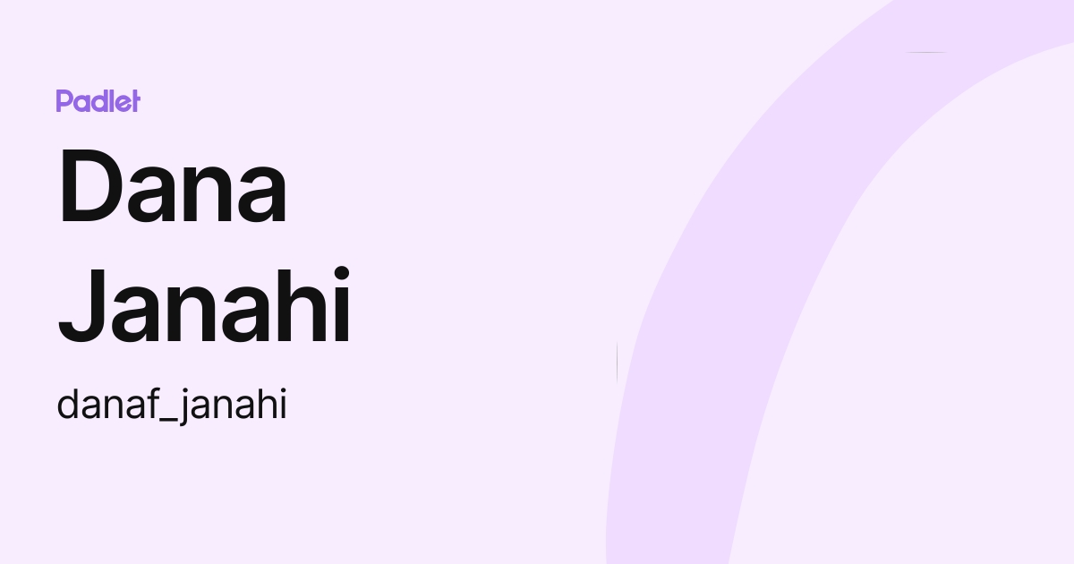 Dana Janahi (danaf_janahi) profile | Padlet