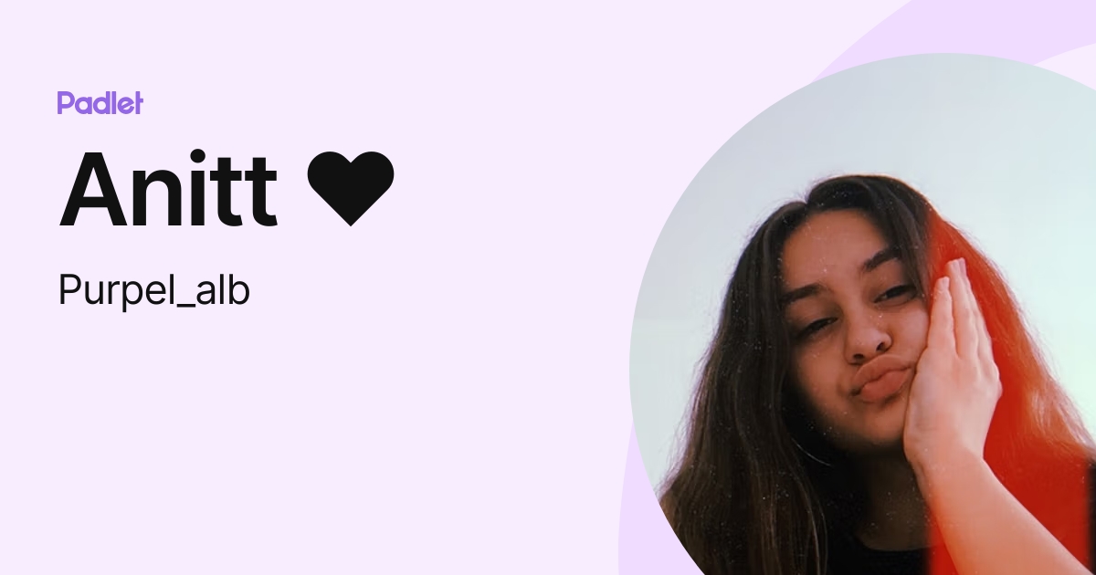 Anitt ️ (Purpel_alb) profile | Padlet