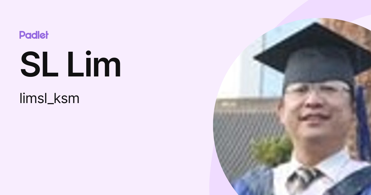 SL Lim (limsl_ksm) profile | Padlet