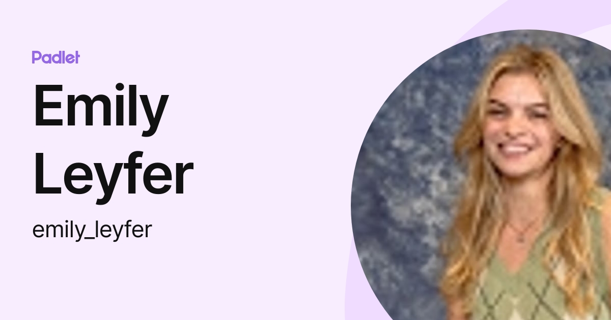 Emily Leyfer (emily_leyfer) profile | Padlet