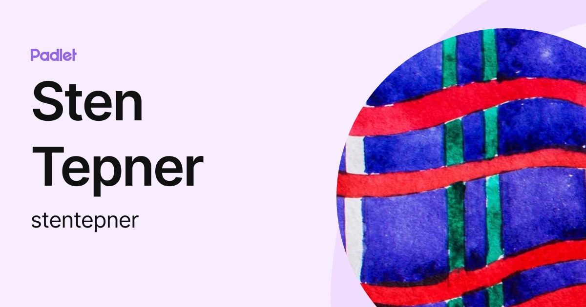 Sten Tepner (stentepner) profile | Padlet