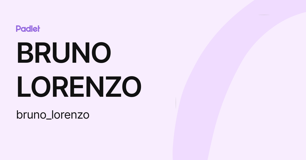 BRUNO LORENZO (bruno_lorenzo) profile | Padlet