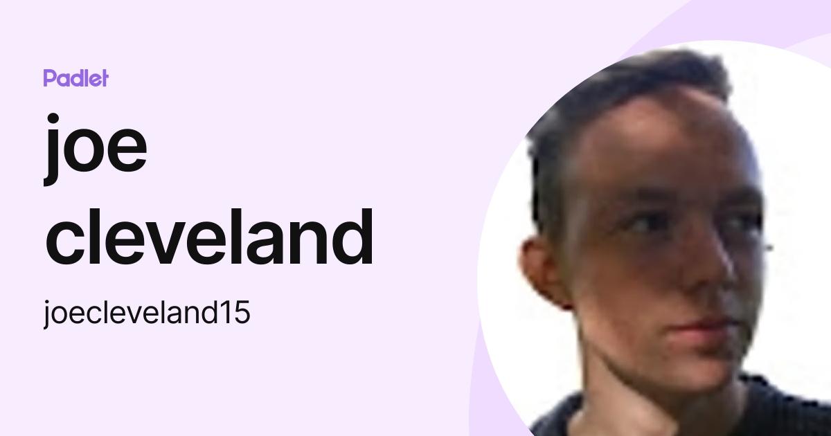 joe cleveland (joecleveland15) profile | Padlet