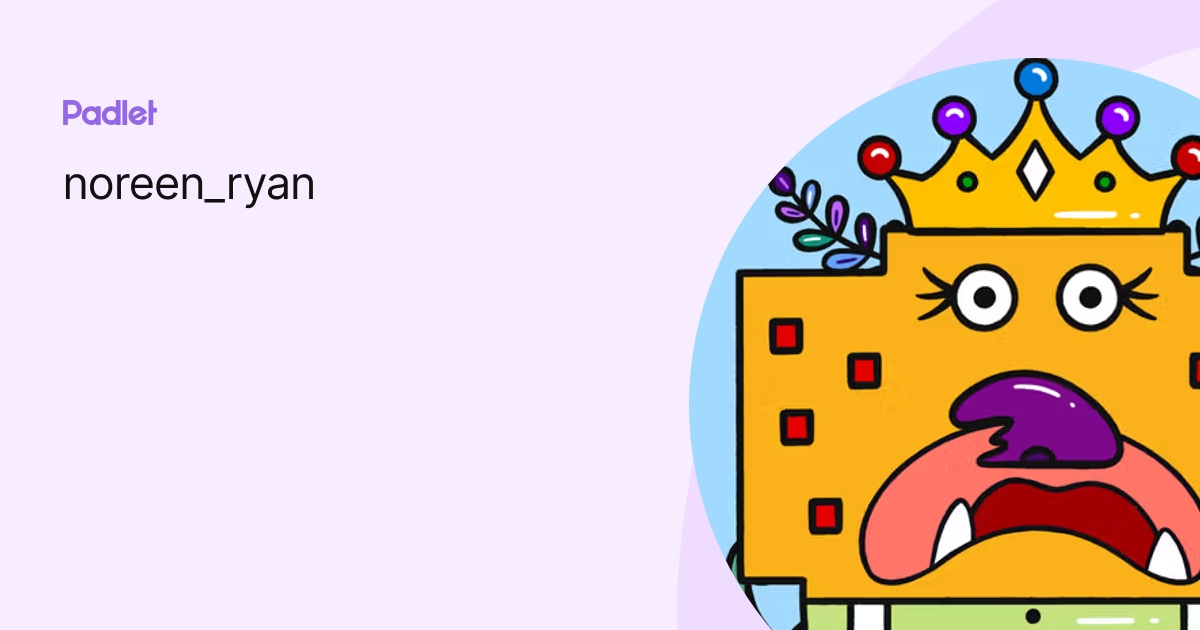 noreen_ryan profile | Padlet