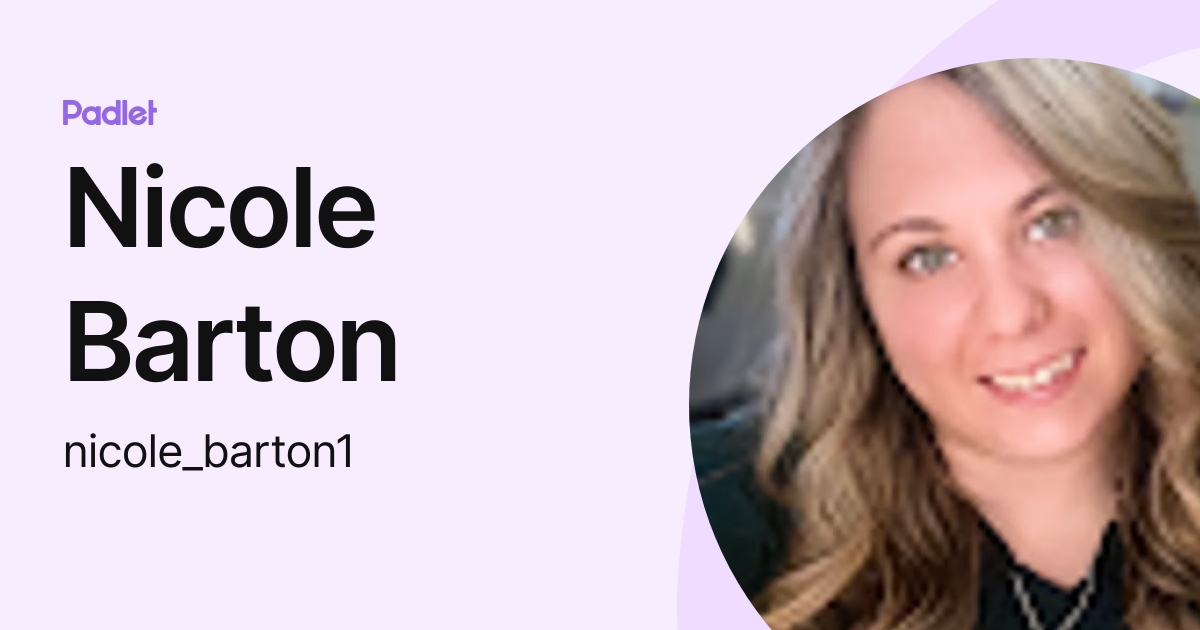 Nicole Barton (nicole_barton1) profile | Padlet