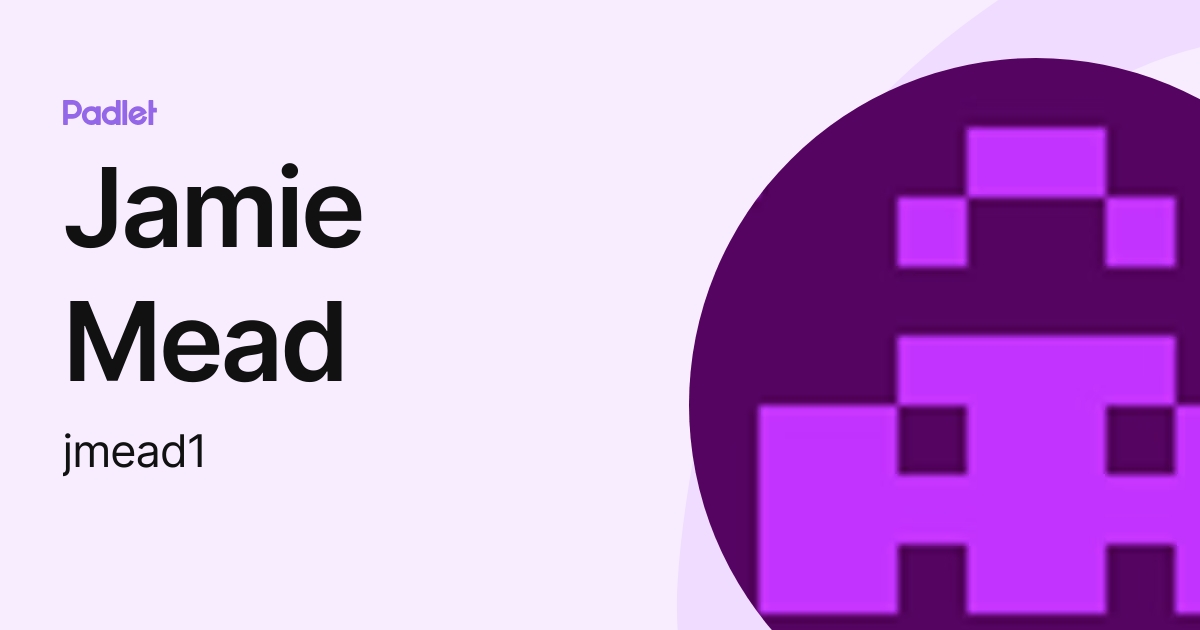 Jamie Mead (jmead1) profile | Padlet