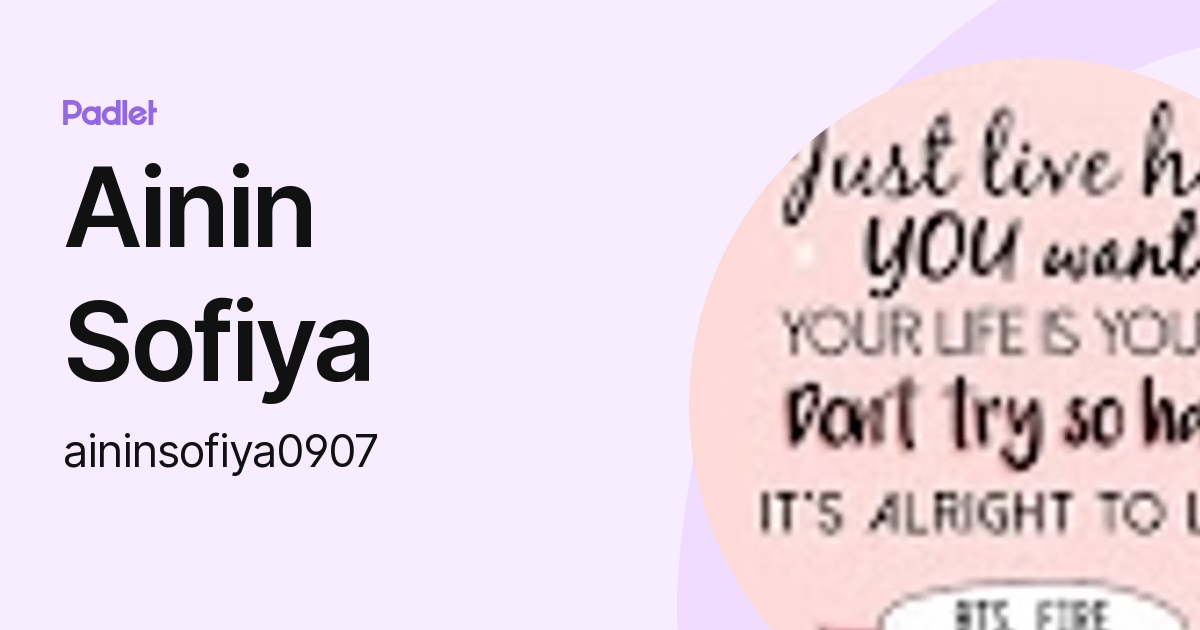 Ainin Sofiya (aininsofiya0907) profile | Padlet