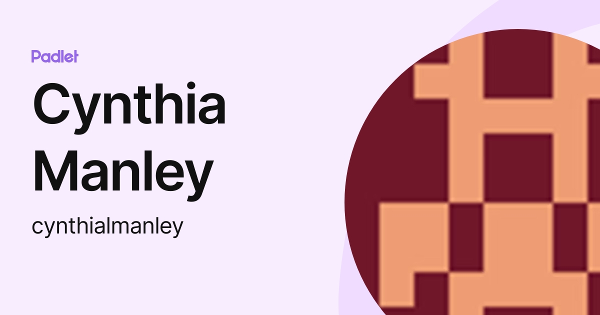 Cynthia Manley (cynthialmanley) profile | Padlet