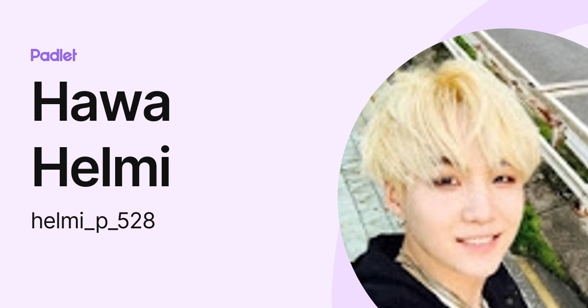 Hawa Helmi (helmi_p_528) profile | Padlet