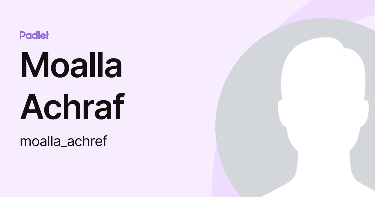 Moalla Achraf (moalla_achref) profile | Padlet