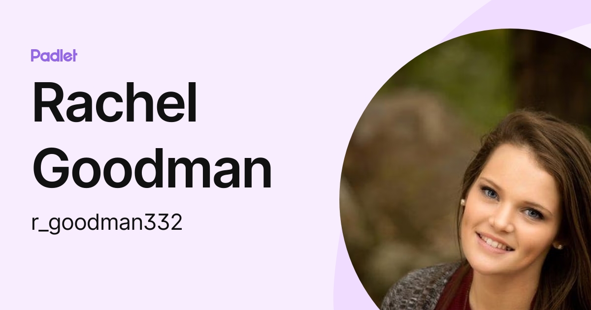 Rachel Goodman (r_goodman332) profile | Padlet
