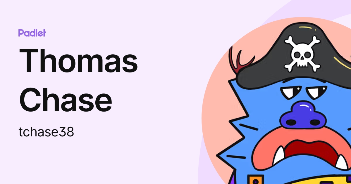 Thomas Chase (tchase38) profile | Padlet