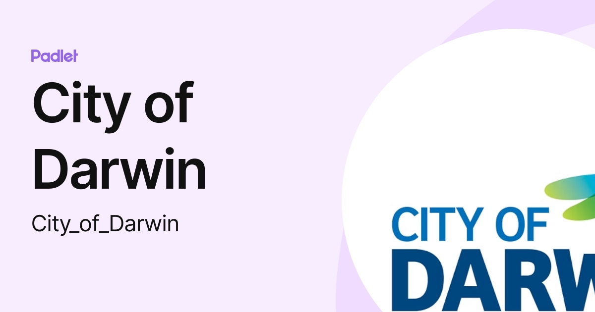 City of Darwin (City_of_Darwin) profile | Padlet