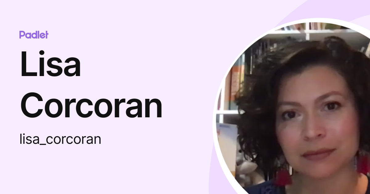 Lisa Corcoran (lisa_corcoran) profile | Padlet