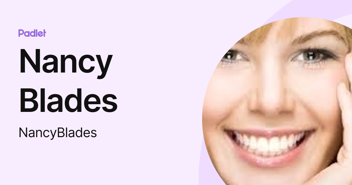 Nancy Blades (NancyBlades) profile | Padlet