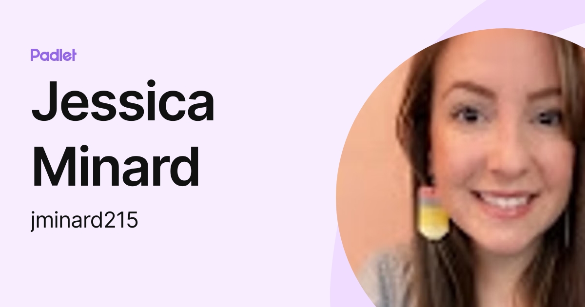 Jessica Minard (jminard215) profile | Padlet