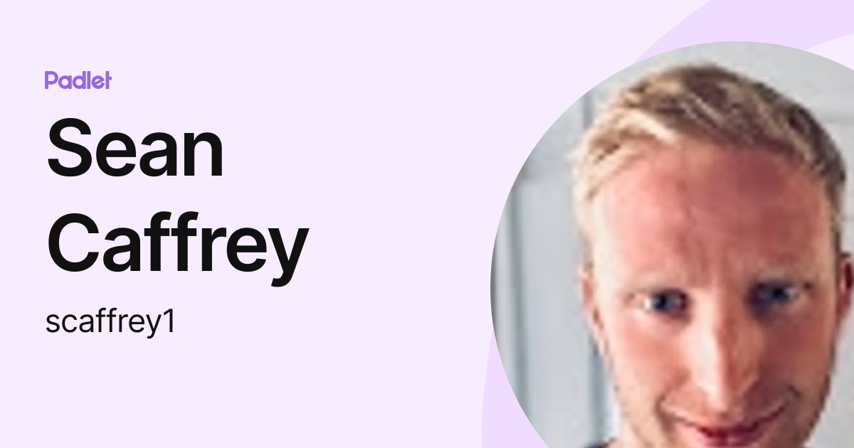 Sean Caffrey (scaffrey1) profile | Padlet