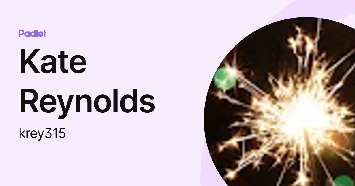 Kate Reynolds (krey315) profile | Padlet