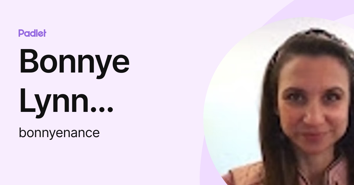 Bonnye Lynn Nance (bonnyenance) profile | Padlet