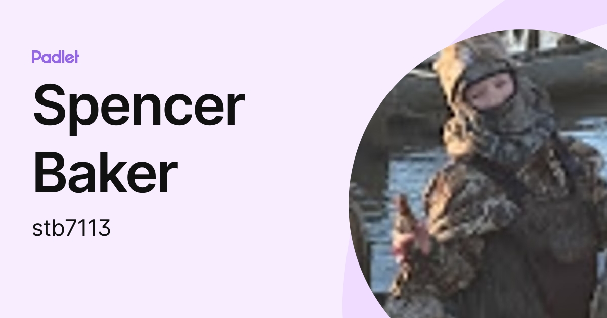 Spencer Baker (stb7113) profile | Padlet