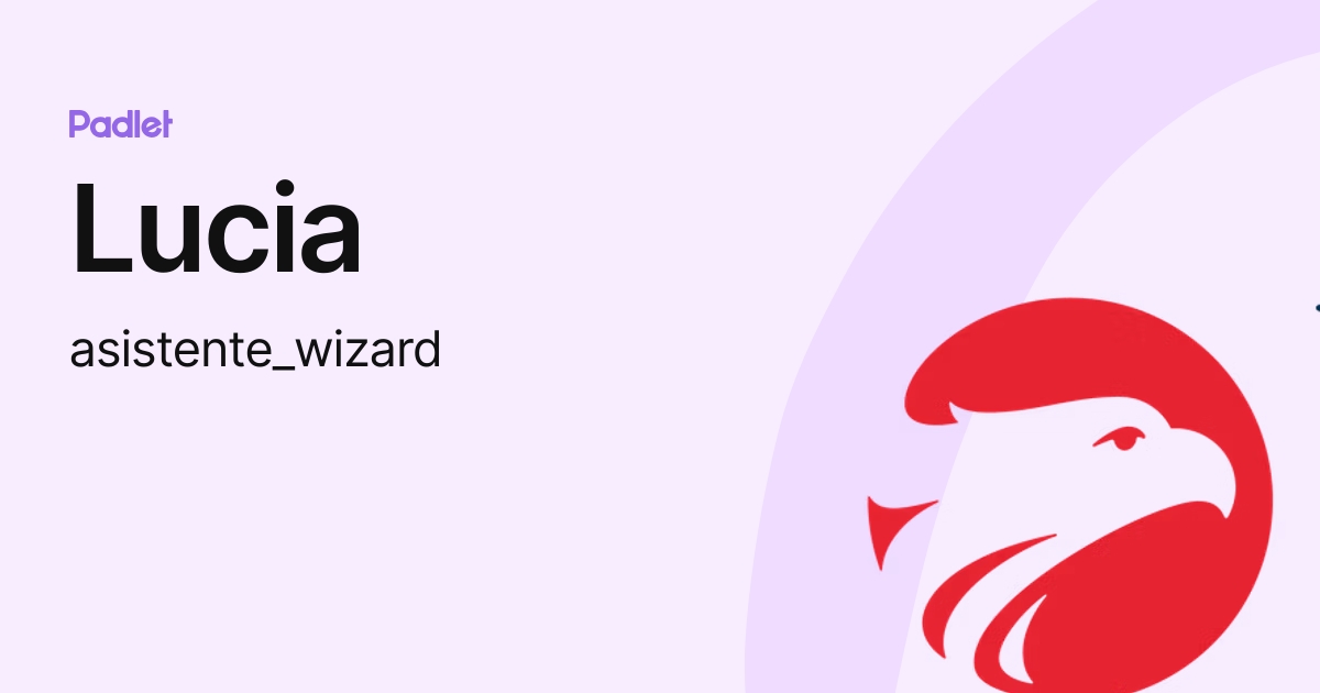 Lucia (asistente_wizard) profile | Padlet