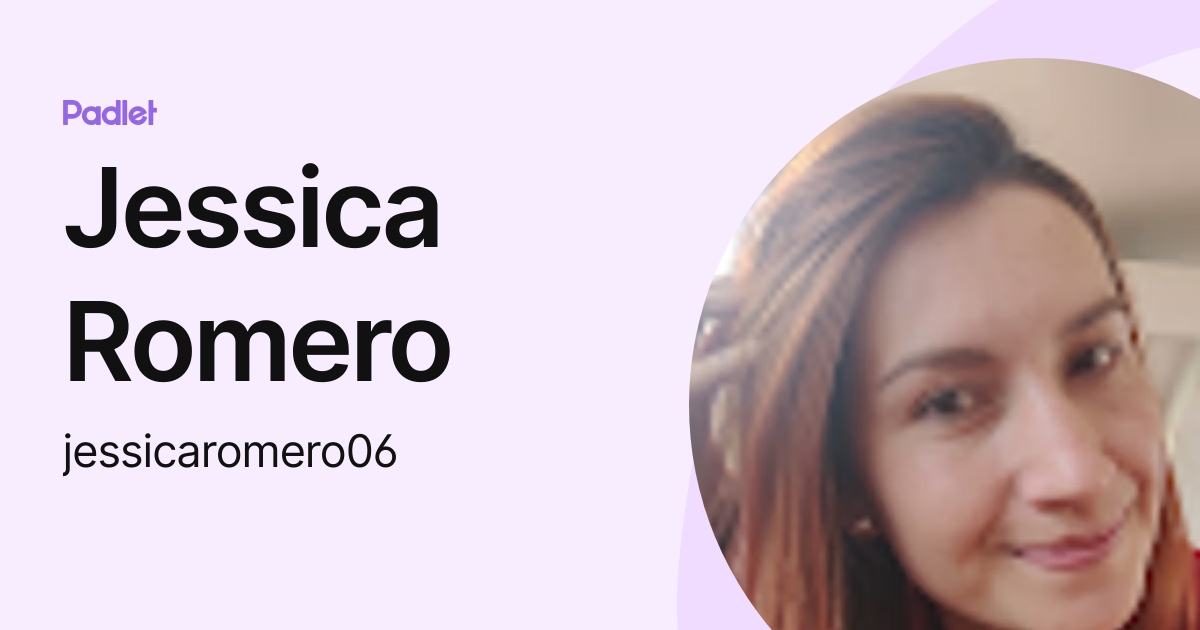 Jessica Romero (jessicaromero06) profile | Padlet