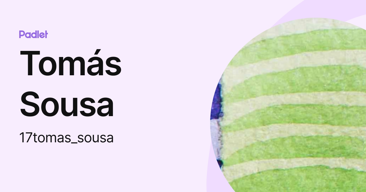 Tomás Sousa (17tomas_sousa) profile | Padlet