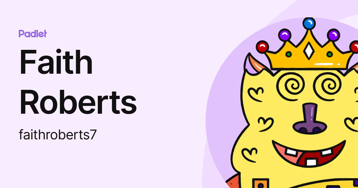 Faith Roberts (faithroberts7) profile | Padlet