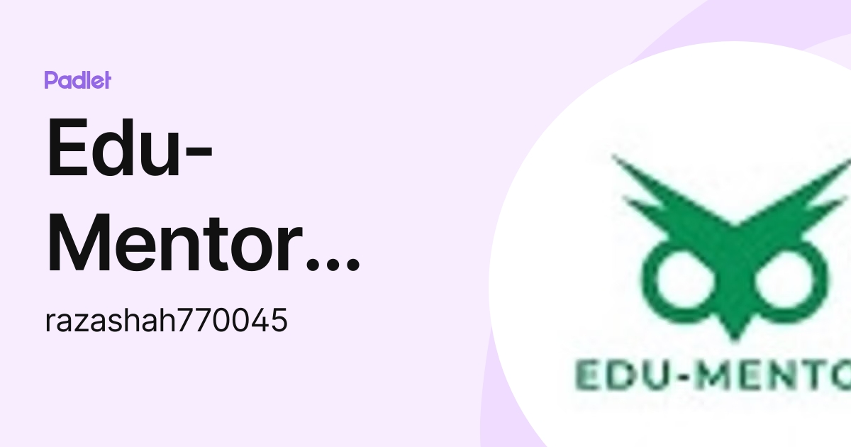 Edu-Mentor Study Abroad Consultancy Pvt Ltd (razashah770045) profile | Padlet