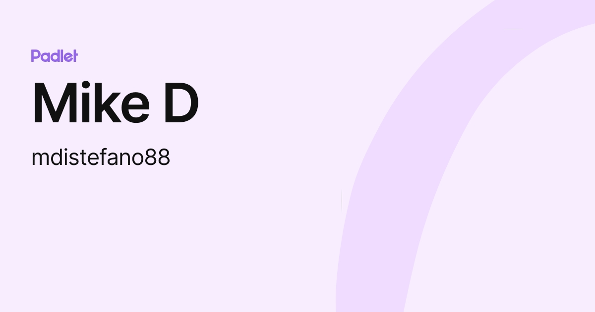 Mike D (mdistefano88) profile | Padlet