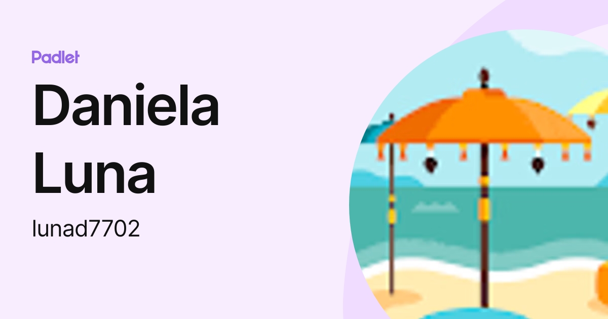 Daniela Luna (lunad7702) profile | Padlet