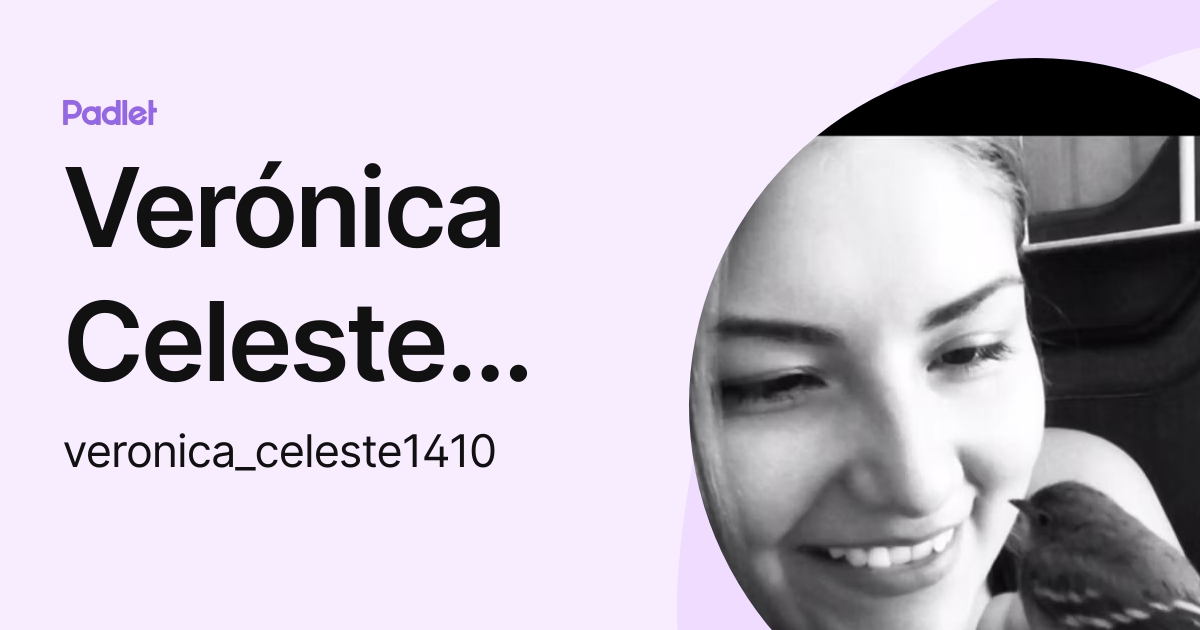 Verónica Celeste Taritolay Oganeku (veronica_celeste1410) profile | Padlet