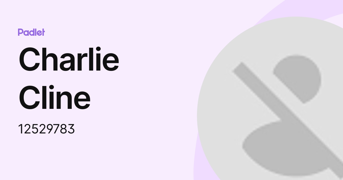 Charlie Cline (12529783) profile | Padlet