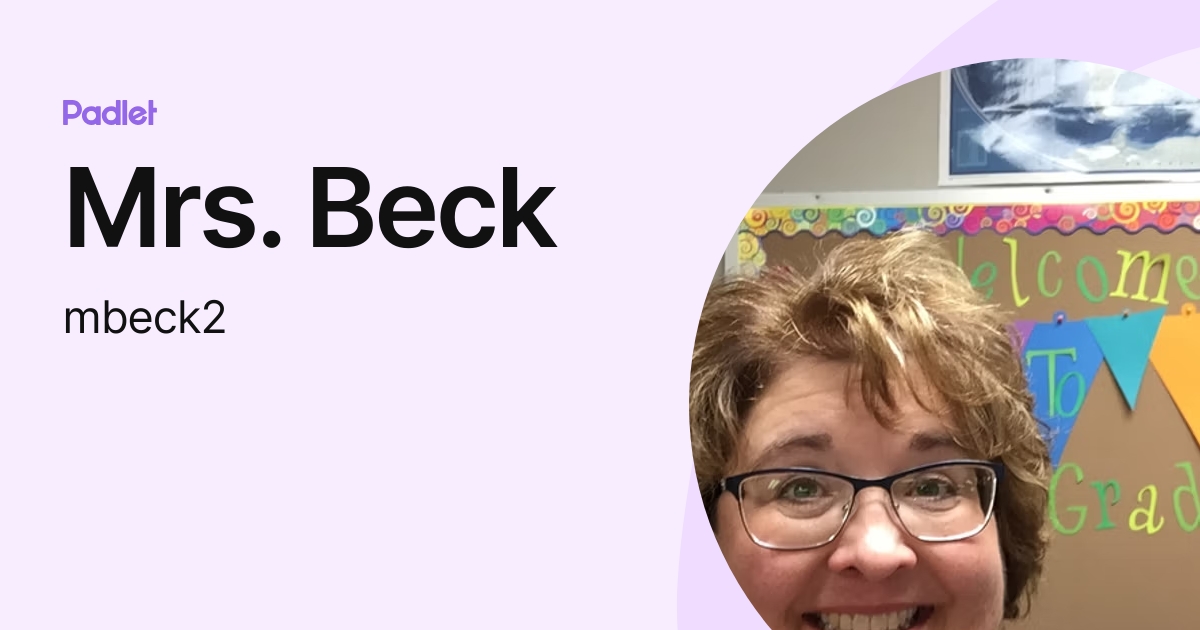Mrs. Beck (mbeck2) profile | Padlet